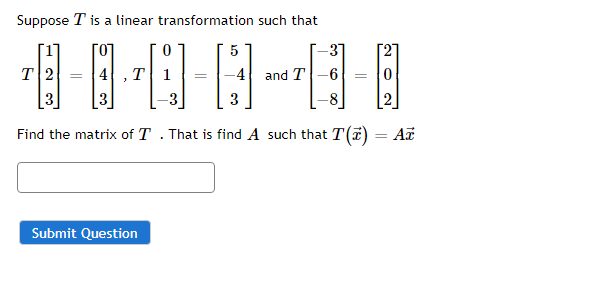 Solved Suppose T is a linear transformation such that | Chegg.com