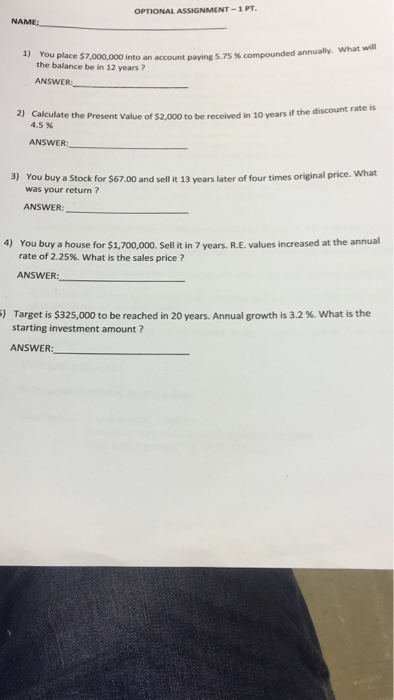 Solved OPTIONAL ASSIGNMENT-1 PT NAME: 1) You place | Chegg.com