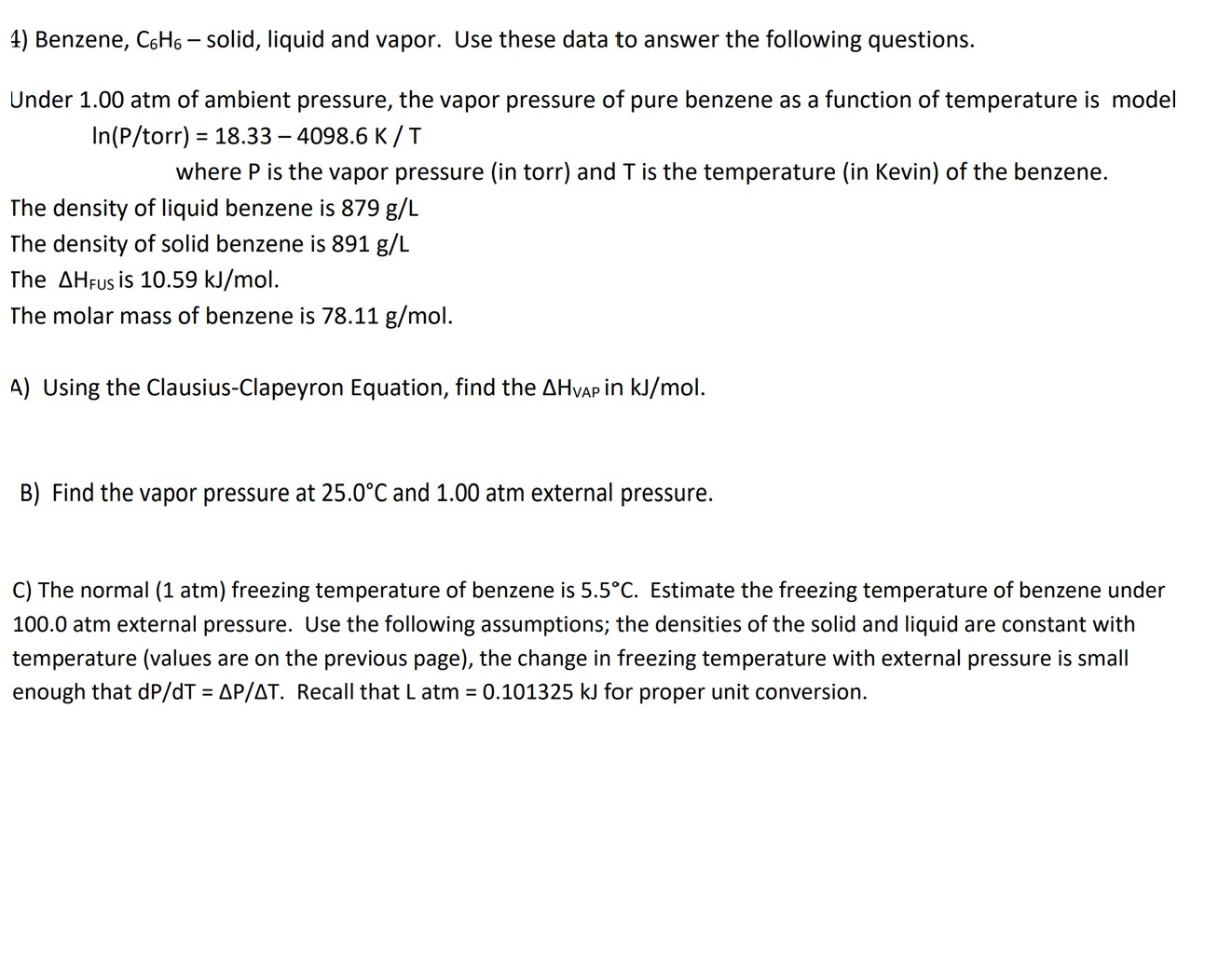 Solved +) Benzene, CoHo - solid, liquid and vapor. Use these | Chegg.com