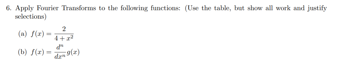 Solved 6. Apply Fourier Transforms to the following | Chegg.com