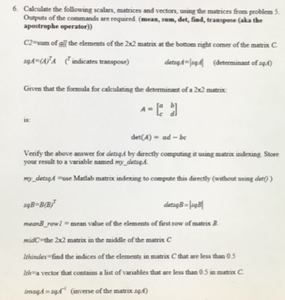 6. Calculate the following scalars, matrices and | Chegg.com
