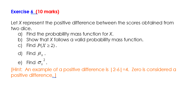 Solved Exercise 6 (10 marks) Let X represent the positive | Chegg.com