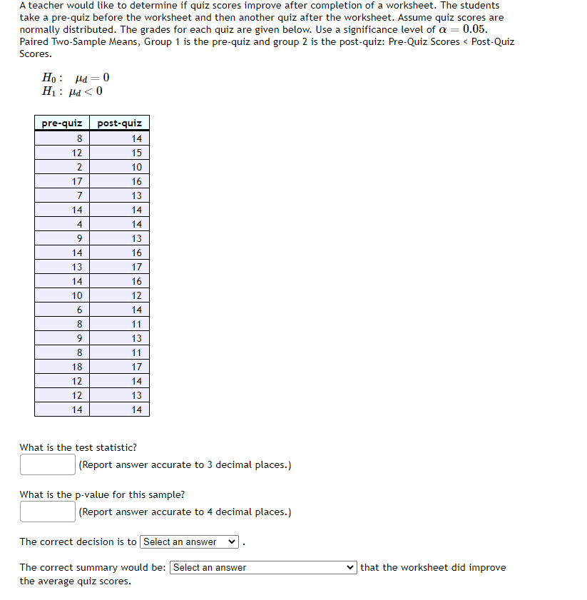 Solved A teacher would like to determine if quiz scores | Chegg.com