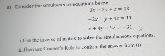 Solved a) Consider the simultaneous equations below. 3x – 2y | Chegg.com