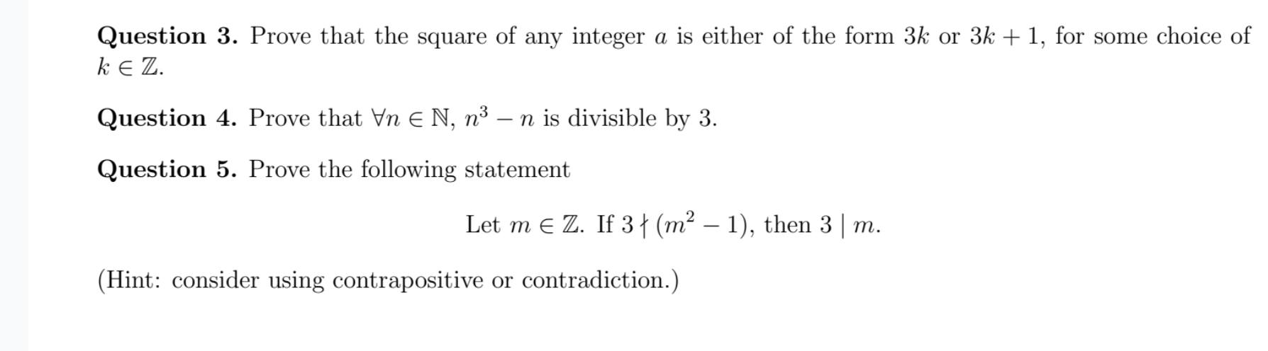 Solved Question 3 Prove That The Square Of Any Integer A Is Chegg
