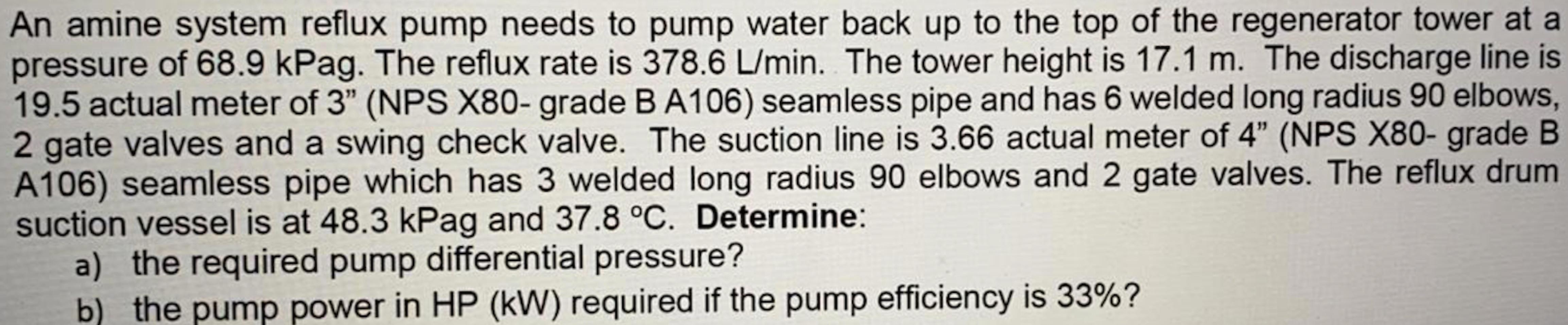 An amine system reflux pump needs to pump water back | Chegg.com