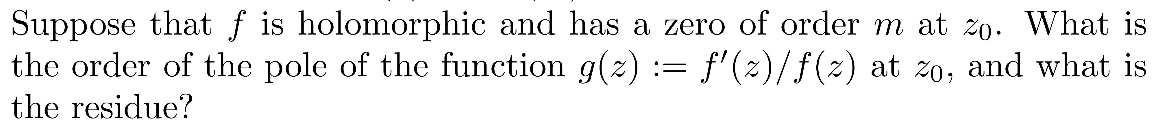 Solved Suppose that f is holomorphic and has a zero of order | Chegg.com