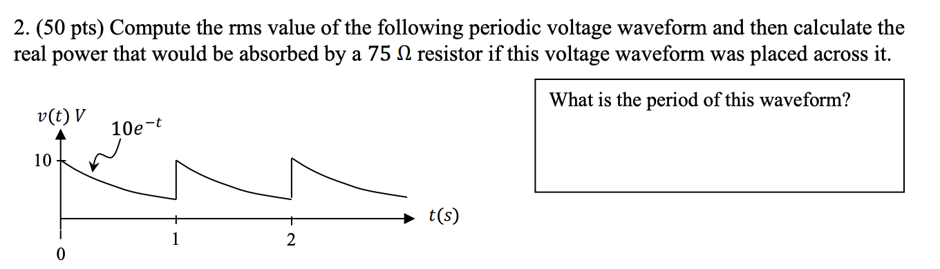 Solved 2 50 Pts Compute The Rms Value Of The Following