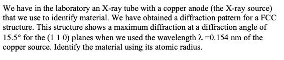 Solved We have in the laboratory an X-ray tube with a copper | Chegg.com