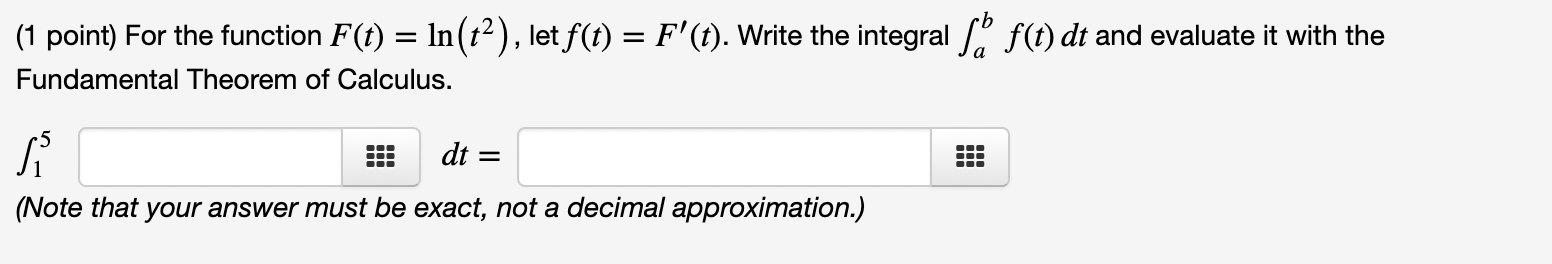 Solved (1 point) For the function F(t)=ln(t2), let | Chegg.com