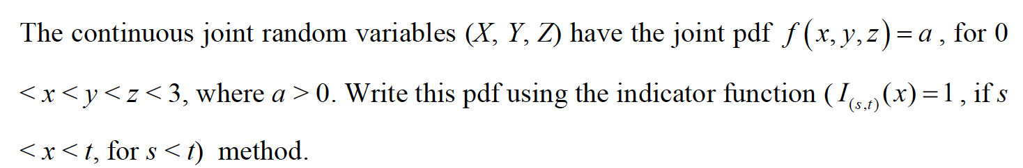 Solved The continuous joint random variables (X, Y, Z) have | Chegg.com
