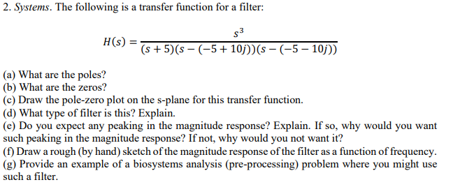 Solved Just a,b,c, ﻿and f please. Systems. The following is | Chegg.com