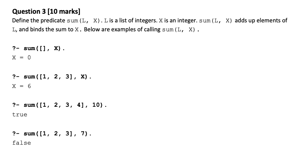 Solved Question 3 [10 marks] Define the predicate sum ( | Chegg.com
