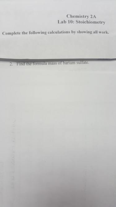 Solved Chemistry 2A Lab 10: Stoichiometry Complete the | Chegg.com