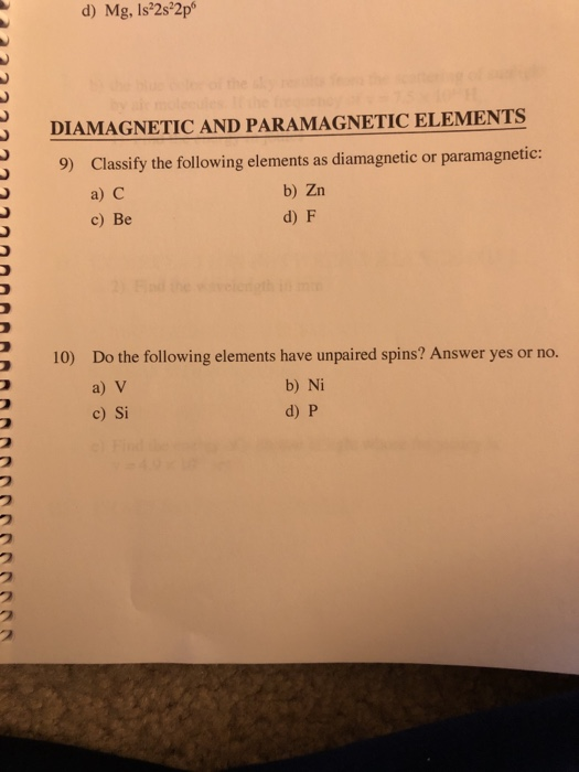 Solved d) Mg, Is 2s 2p DIAMAGNETIC AND PARAMAGNETIC ELEMENTS | Chegg.com