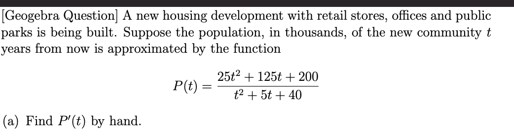 Solved [Geogebra Question] A new housing development with | Chegg.com