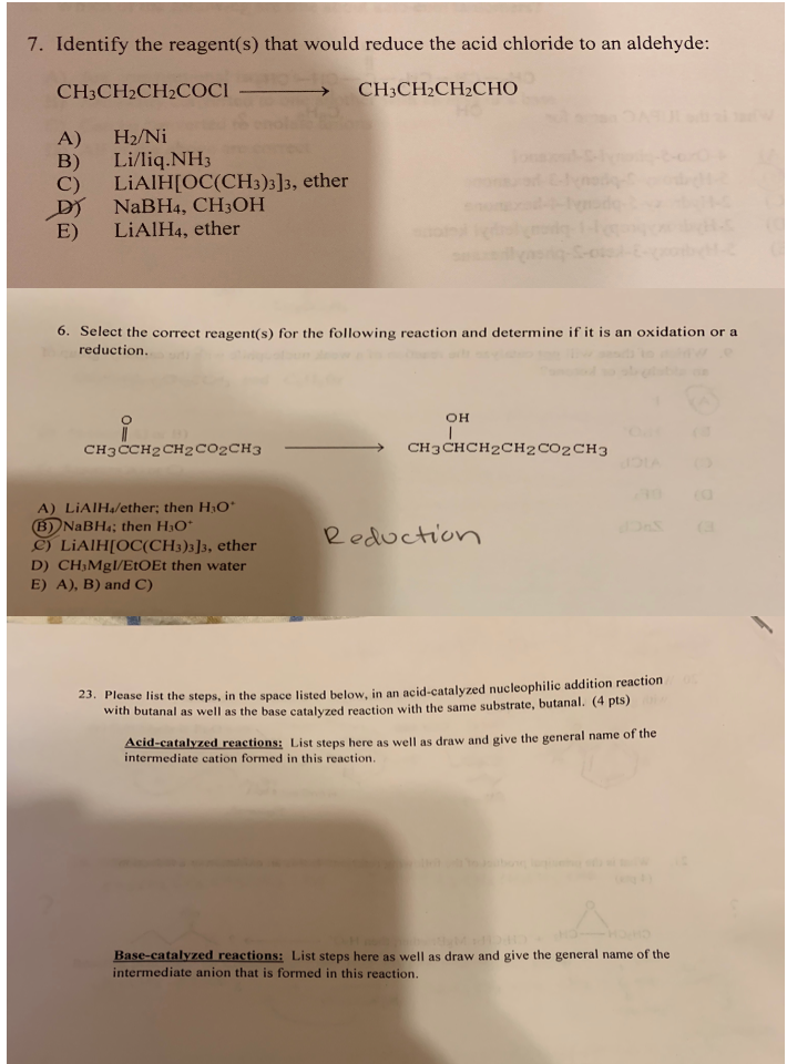 Solved 7. Identify the reagent(s) that would reduce the acid | Chegg.com