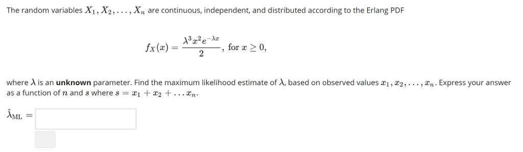 Solved The random variables X1, X2,... , Xn are continuous, | Chegg.com