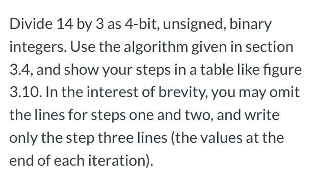 Divide 14 by 3 as 4-bit, unsigned, binary integers. | Chegg.com