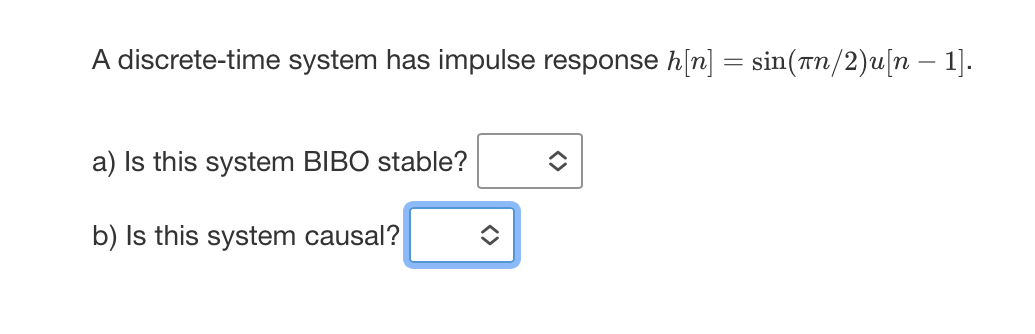 Solved A discrete-time system has impulse response | Chegg.com