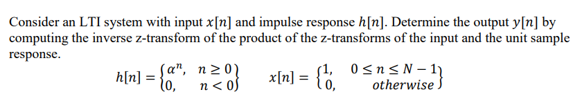 Solved Consider an LTI system with input x[n] and impulse | Chegg.com