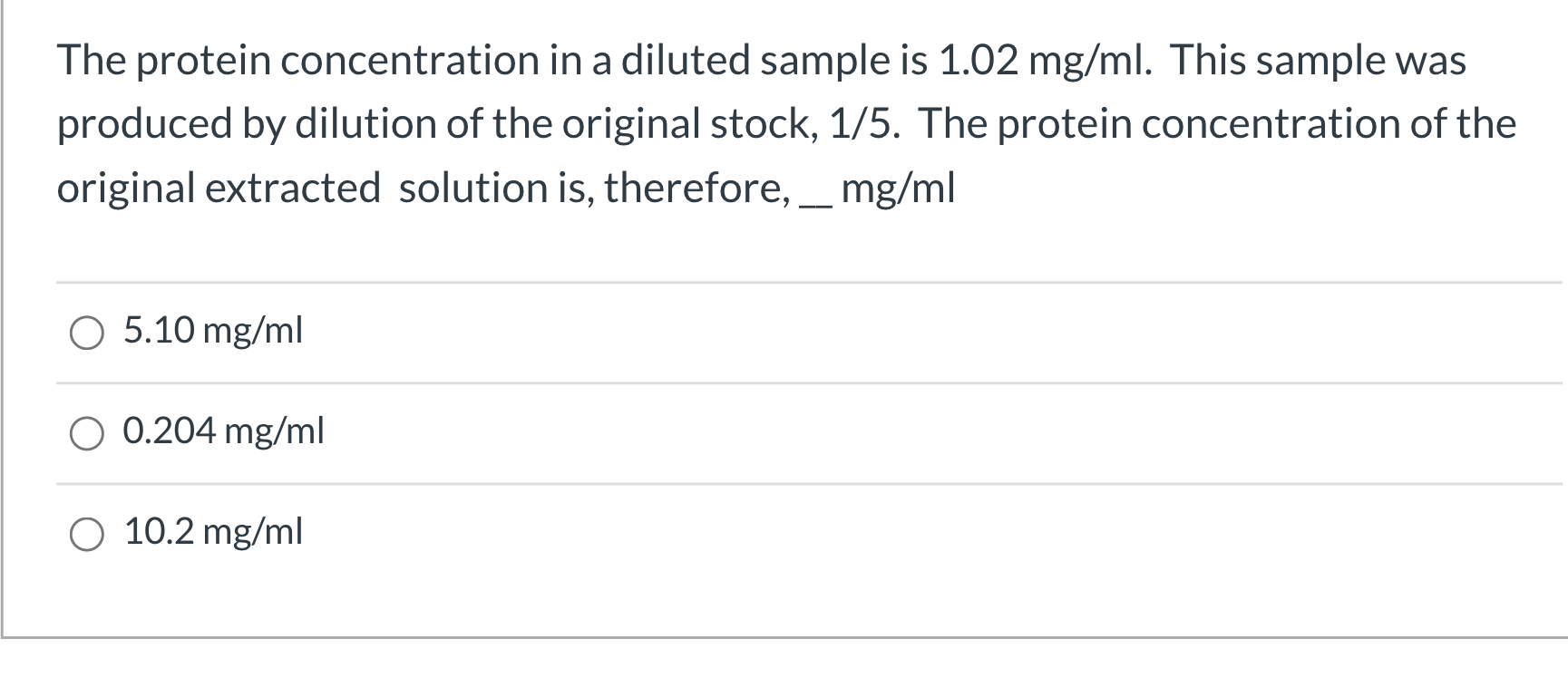 Solved The protein concentration in a diluted sample is 1.02 | Chegg.com
