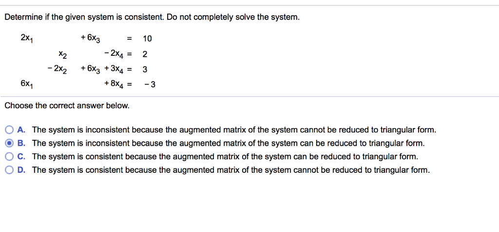 Solved Determine if the given system is consistent. Do not | Chegg.com
