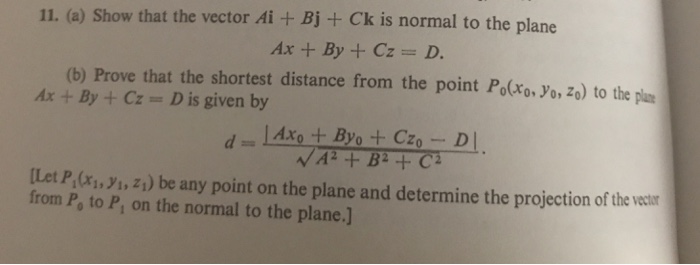 Solved (a) Show that the vector Ai + Bj + Ck is normal to | Chegg.com