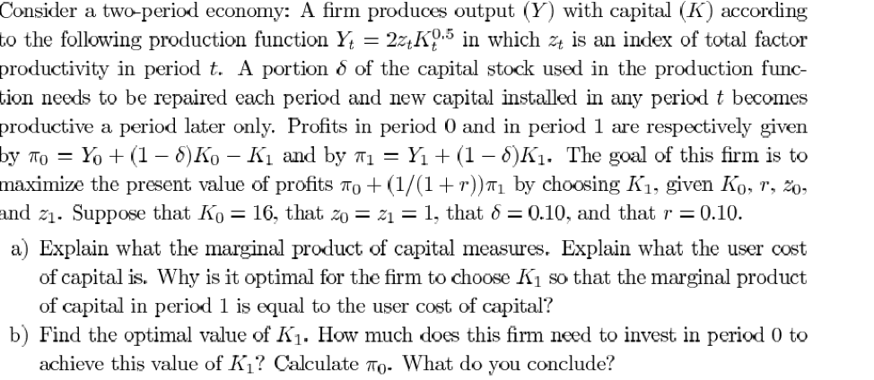 Solved Consider a two-period economy: A firm produces output | Chegg.com