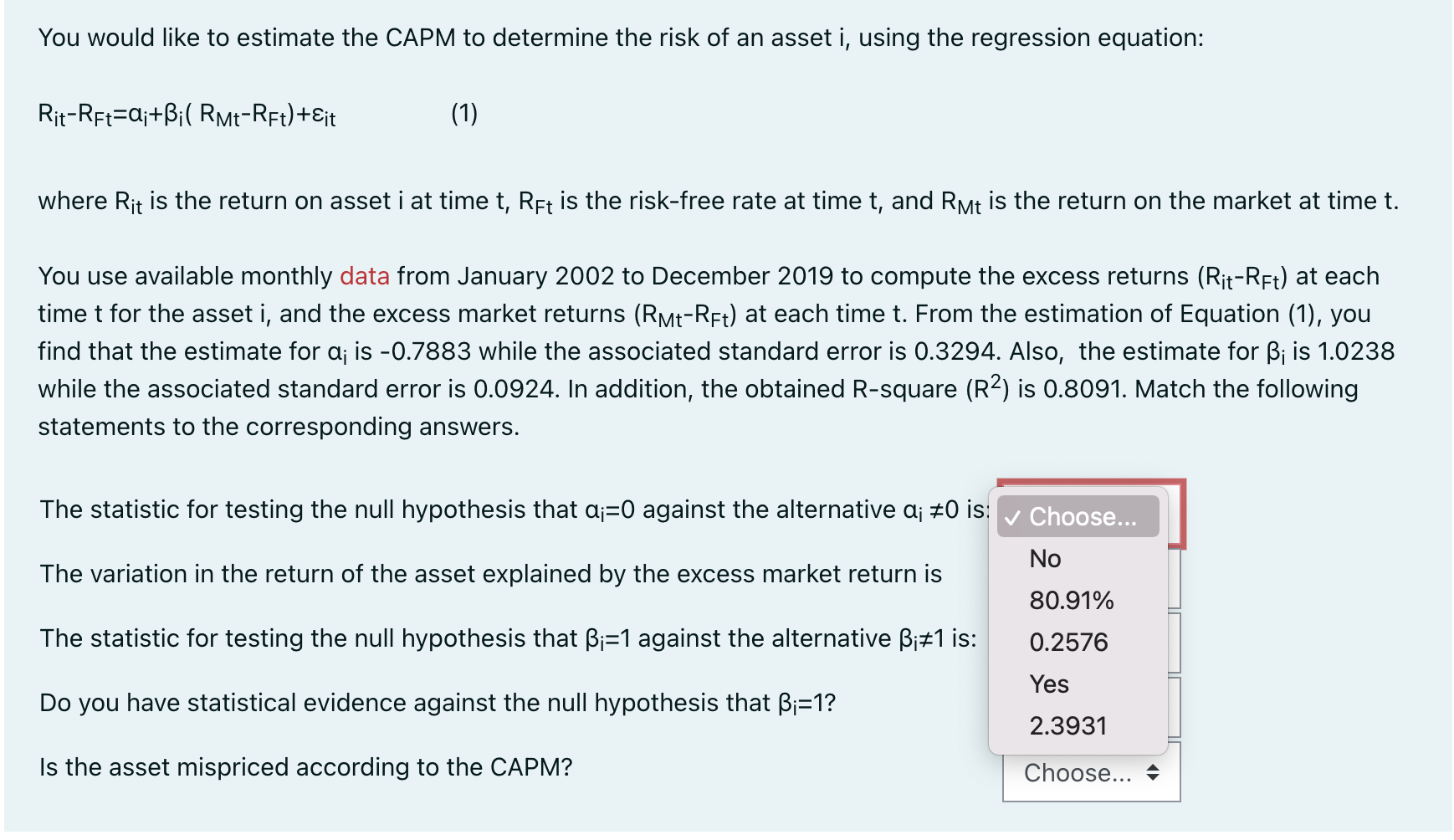 You would like to estimate the CAPM to determine the | Chegg.com