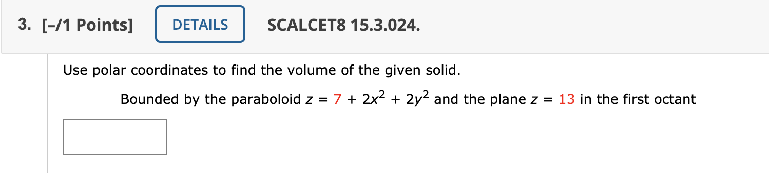 Solved 3. [-/1 Points] DETAILS SCALCET8 15.3.024. Use polar | Chegg.com