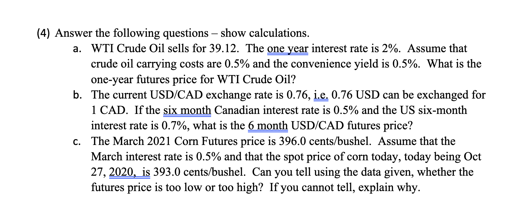 Solved (4) Answer the following questions - show | Chegg.com