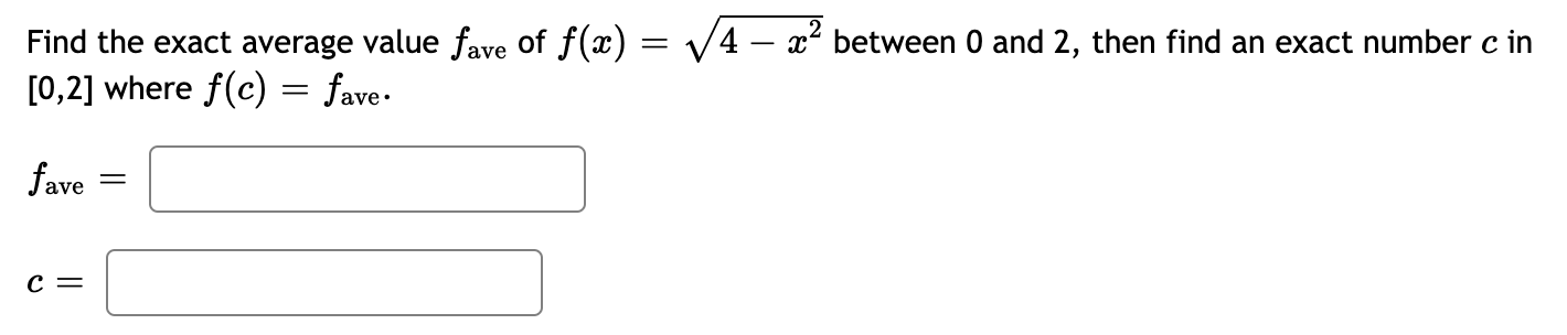 Solved Find the exact average value favefave of | Chegg.com