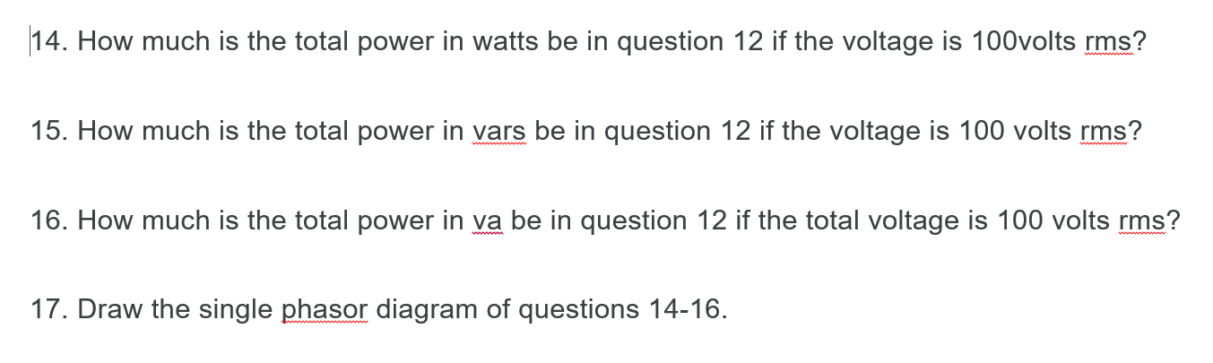 114. How much is the total power in watts be in | Chegg.com