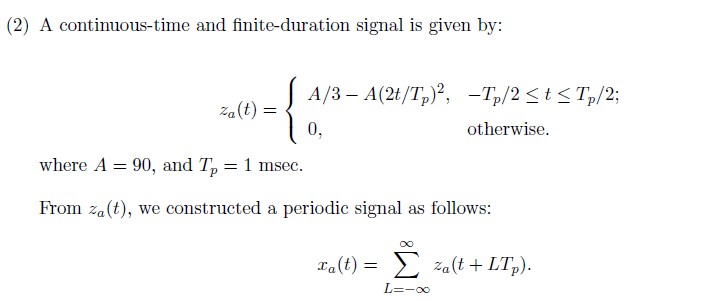 Solved 2 A Continuous Time And Finite Duration Signal Is