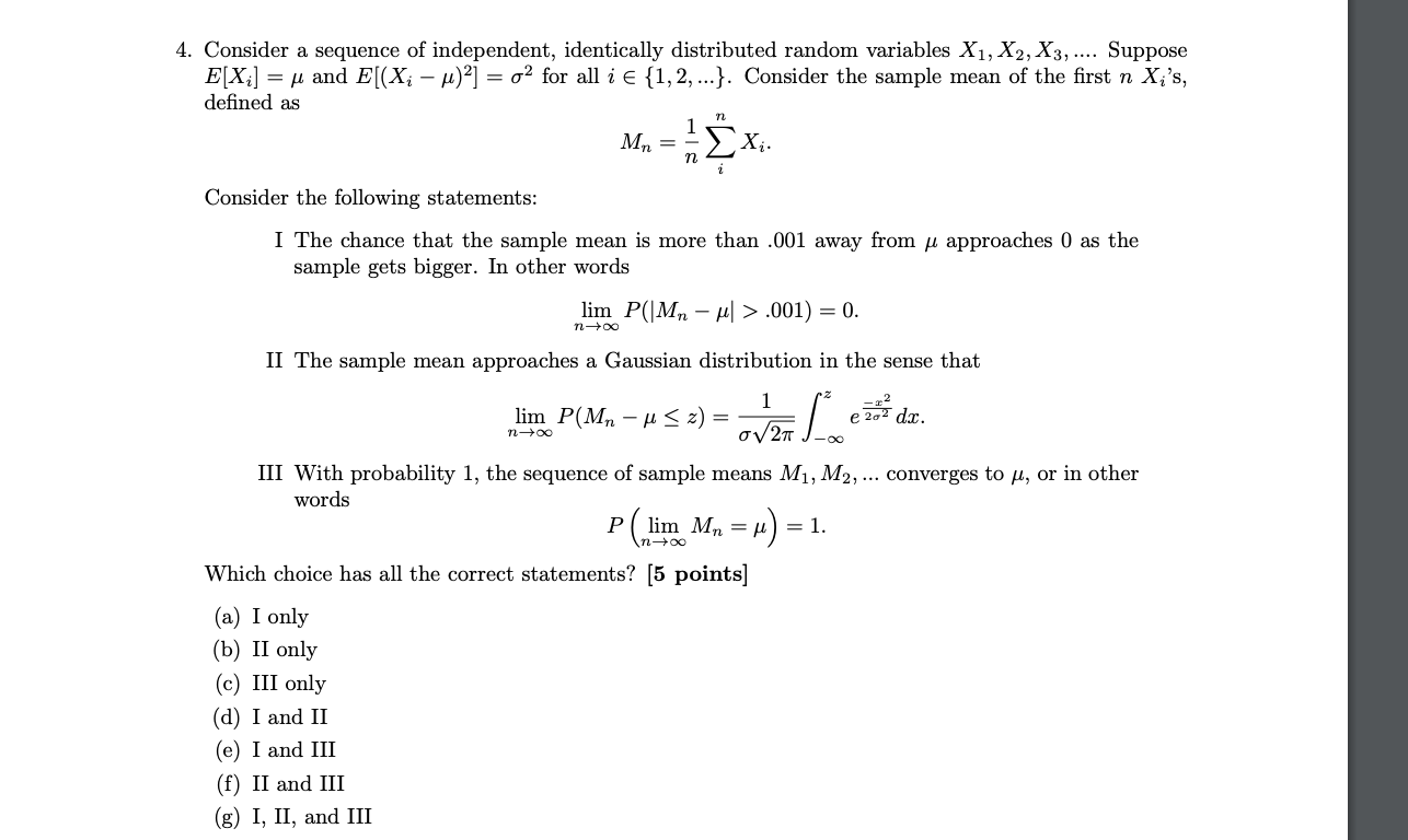 Solved 4. Consider a sequence of independent, identically | Chegg.com