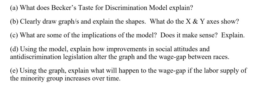 Solved (a) What does Becker's Taste for Discrimination Model | Chegg.com