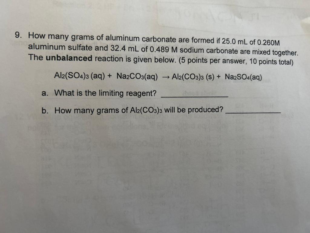 Solved 9. How many grams of aluminum carbonate are formed if | Chegg.com