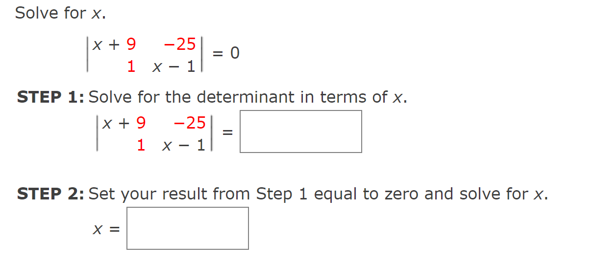 Solved Solve for x. x + 9 -25 1 X – 1 = 0 STEP 1: Solve for | Chegg.com