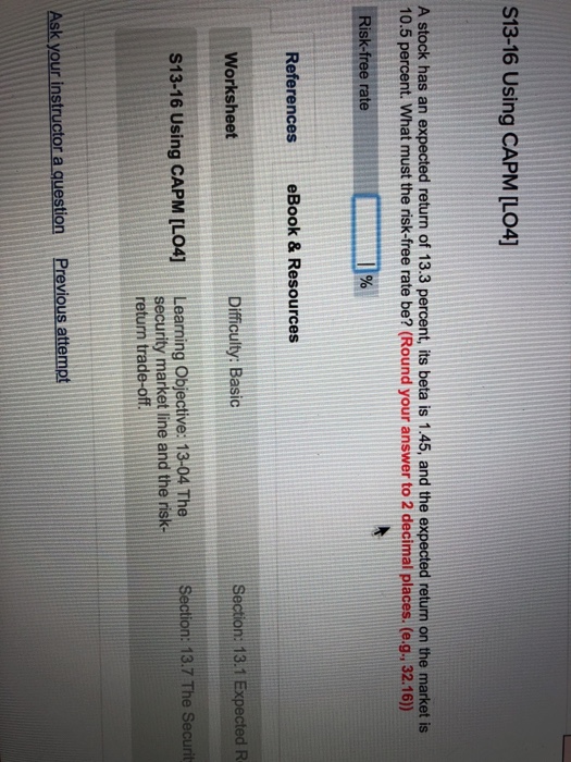 Solved S13-16 Using CAPM [LO4] A stock has an expected | Chegg.com