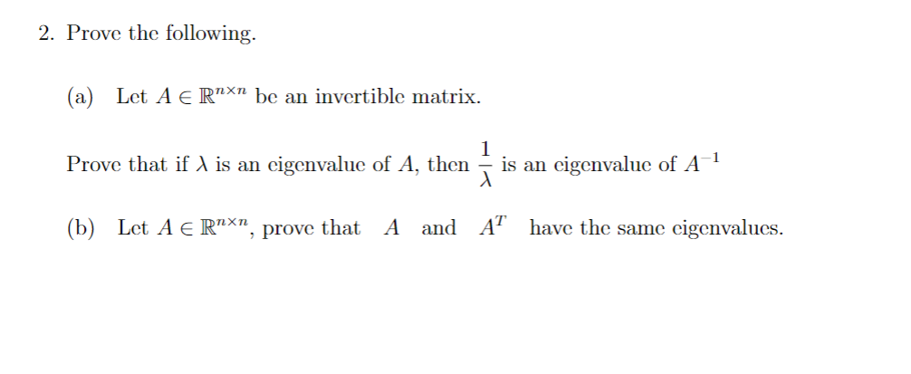 Solved 2. Prove the following. (a) Let A e Rnxn be an | Chegg.com