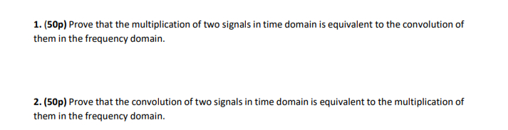 Solved 50p ﻿prove That The Multiplication Of Two Signals