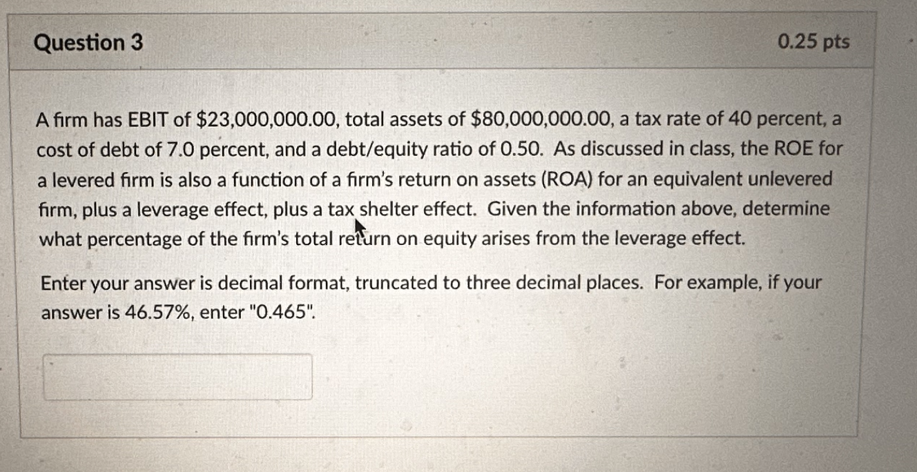Solved Question 3A firm has EBIT of \( \$ 23,000,000.00 \), | Chegg.com