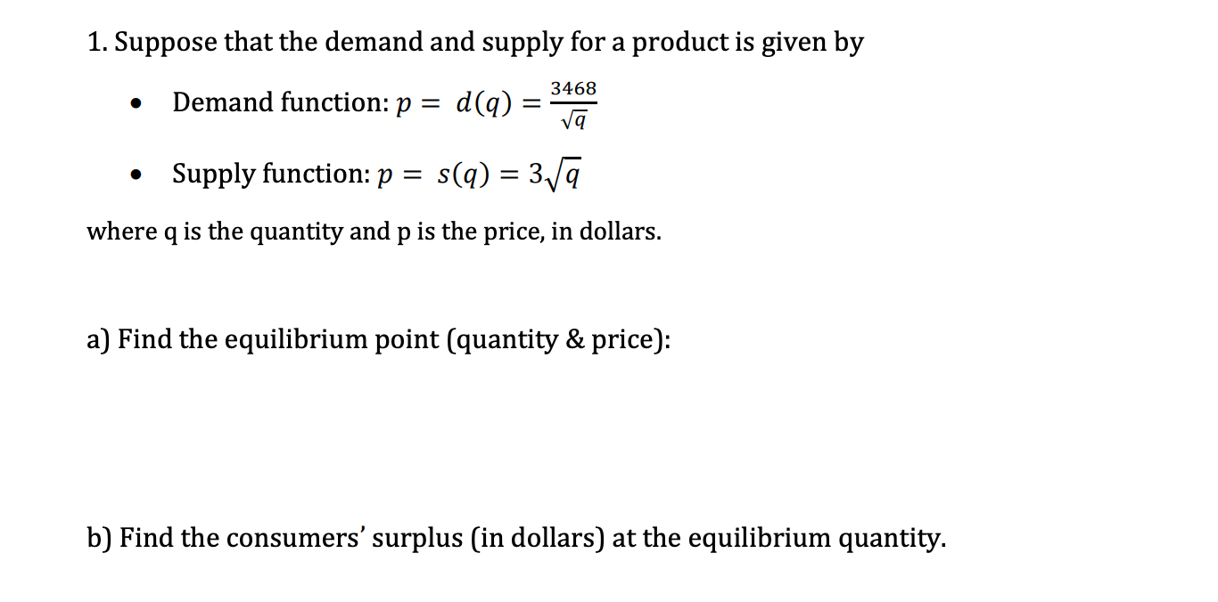 Solved 1. Suppose that the demand and supply for a product | Chegg.com