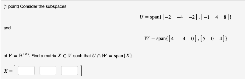 Solved (1 point) Consider the subspaces U = span{[-2 -4 | Chegg.com