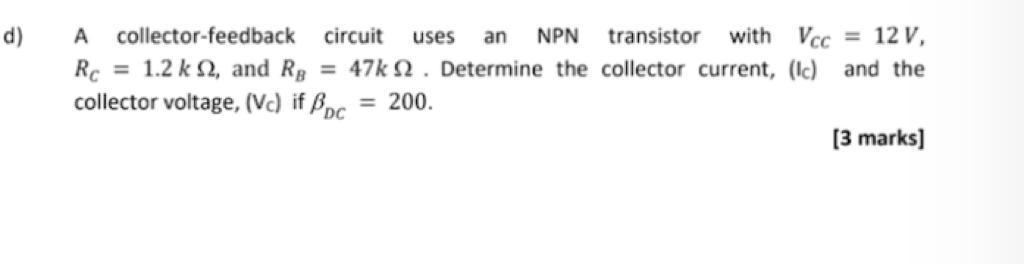 Solved d) uses an А collector-feedback circuit NPN | Chegg.com