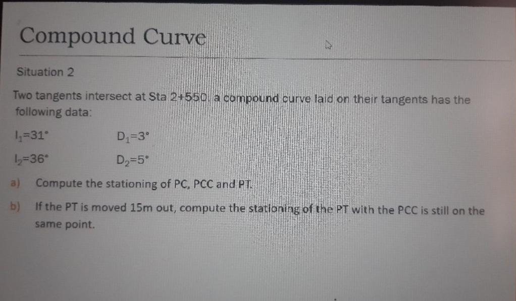 Solved Compound Curve Situation 2 Two tangents intersect at | Chegg.com