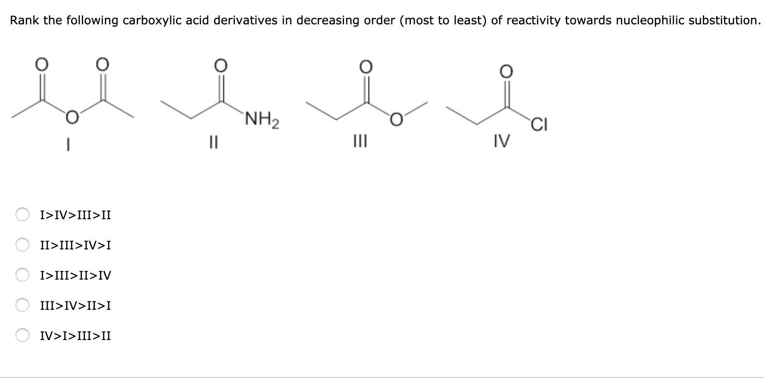 Solved Rank the following carboxylic acid derivatives in | Chegg.com