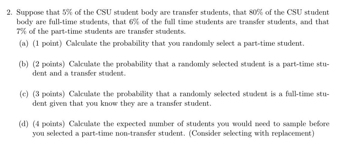 Solved 2. Suppose that 5% of the CSU student body are | Chegg.com