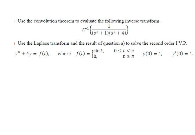 Solved Use the convolution theorem to evaluate the following | Chegg.com